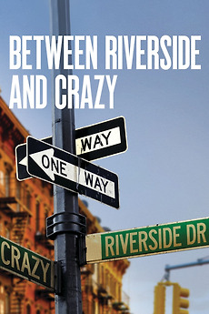 ‎Between Riverside and Crazy (2023) directed by Austin Pendleton ...