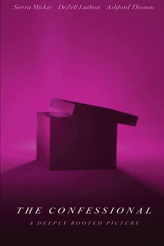 ‎The Confessional directed by DeZell Lathon • Film + cast • Letterboxd