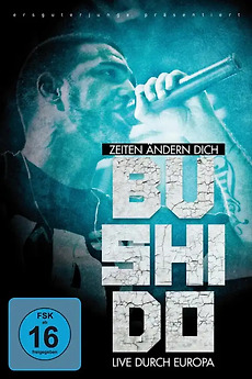 ‎Bushido - Zeiten ändern dich - (Live in Ludwigsburg) (2010) • Reviews ...