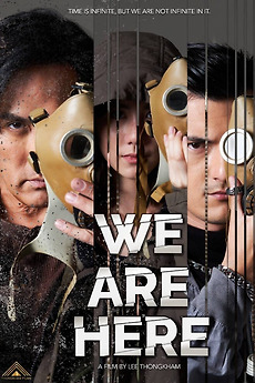 ‎We Are Here (2024) directed by Lee Thongkham • Film + cast • Letterboxd