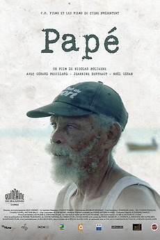 ‎Papé (2015) directed by Nicolas Polixène • Film + cast • Letterboxd