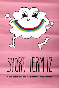‎Short Term 12 (2008) directed by Destin Daniel Cretton • Reviews, film ...