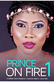 ‎Prince on Fire 1 (2018) directed by Don Single Ndubuisi • Film + cast ...