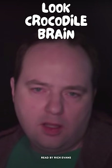 ‎Look Crocodile Brain (2014) directed by Jack Packard • Reviews, film ...