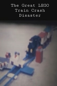 ‎The Great LEGO Train Crash Disaster (1975) • Reviews, film + cast ...