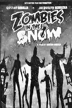 ‎Zombies In The Snow directed by Gustav Sebald • Film + cast • Letterboxd