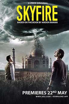 ‎Skyfire (2019) • Reviews, film + cast • Letterboxd