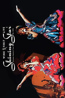 ‎Wink First Live Shining Star (1990) • Reviews, film + cast • Letterboxd