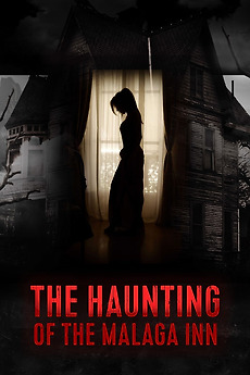 ‎The Haunting of Malaga Inn (2020) directed by Ericka Boussarhane ...