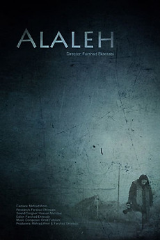 ‎Alaleh (2017) directed by Farshad Ektesabi • Reviews, film + cast ...