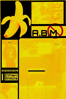 ‎A.B.M (2012) directed by Ethan Simmons • Reviews, film + cast • Letterboxd