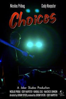 ‎Choices directed by Jeremy Byers • Film + cast • Letterboxd