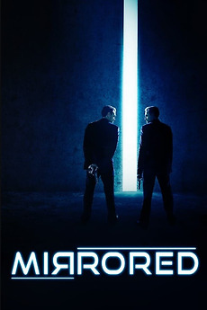 ‎Mirrored (2019) directed by Bradford Hill • Film + cast • Letterboxd