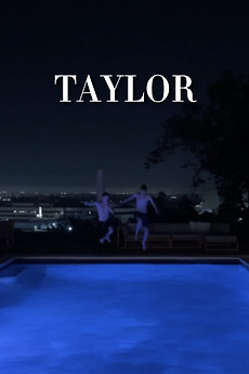 ‎Taylor (2022) directed by Hayden Perry, Nolan Kirkman • Reviews, film ...