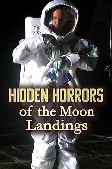 ‎Hidden Horrors of the Moon Landings • Film + cast • Letterboxd