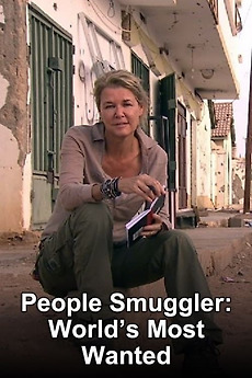 ‎People Smuggler: World's Most Wanted • Film + cast • Letterboxd