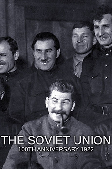 ‎The Soviet Union: 100th Anniversary 1922 (2022) • Reviews, film + cast ...