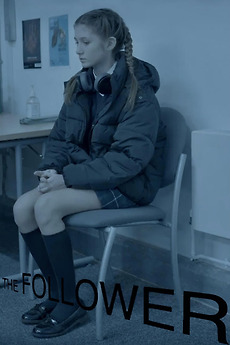 ‎The Follower (2023) directed by Macy Wadding • Reviews, film + cast ...