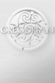 ‎Gregorian - Pure Chants (2021) • Film + cast • Letterboxd