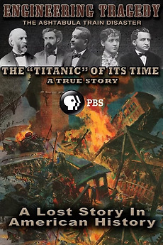 ‎Engineering Tragedy: The Ashtabula Train Disaster (2022) directed by ...