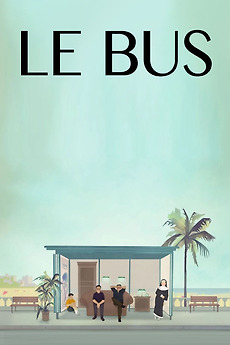 ‎Le Bus (2019) directed by Jimmy Magardeau • Reviews, film + cast ...