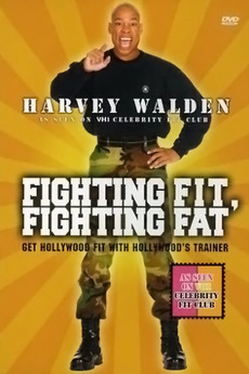 ‎Harvey Walden Presents: Fighting Fit, Fighting Fat (2007) • Film ...
