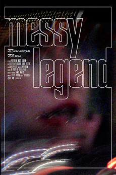 ‎Messy Legend (2023) directed by Kelly Kay Hurcomb, James Watts ...