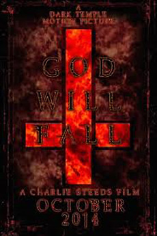 ‎God Will Fall (2014) directed by Charlie Steeds • Film + cast • Letterboxd