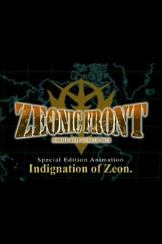 ‎Mobile Suit Gundam: Zeonic Front - Indignation of Zeon. (2001) • Film ...
