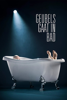 ‎Geubels gaat in bad (2024) • Reviews, film + cast • Letterboxd
