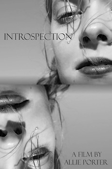 ‎Introspection directed by Allie Porter • Film + cast • Letterboxd