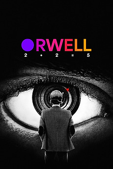 ‎Orwell: 2+2=5 (2025) directed by Raoul Peck • Reviews, film + cast • Letterboxd