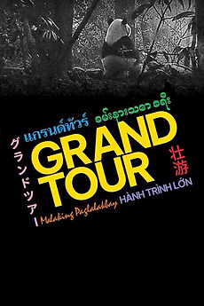 ‎Grand Tour directed by Miguel Gomes • Film + cast • Letterboxd