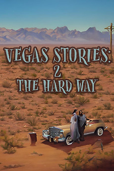 ‎Vegas Stories: 2 the Hard Way (2023) directed by Evan Wilson • Film ...