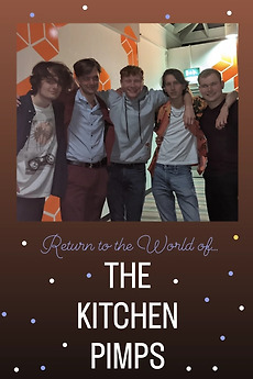 ‎Return to the World of... the Kitchen Pimps (2023) directed by Logan ...