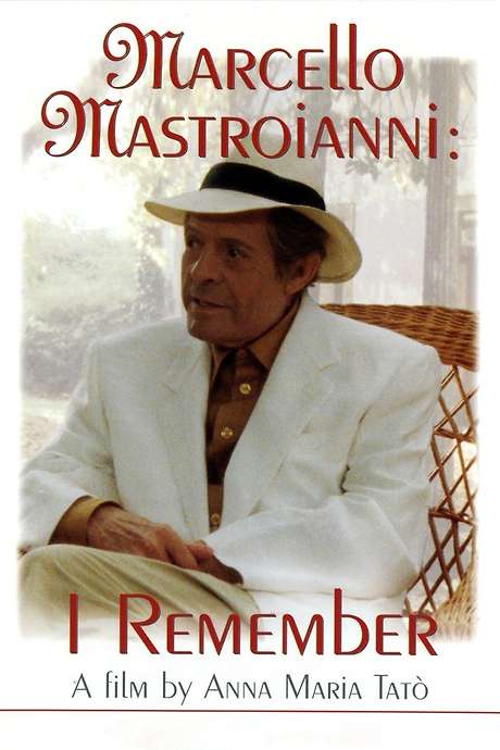 ‎Marcello Mastroianni: I Remember (1997) directed by Anna Maria Tatò ...