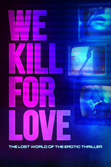 ‎We Kill for Love (2023) directed by Anthony Penta • Reviews, film ...