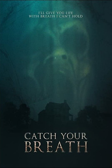 ‎Catch Your Breath (2022) directed by Matt Sears • Reviews, film + cast • Letterboxd