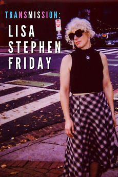 ‎Transmission: Lisa Stephen Friday (2023) directed by Emma Underwood ...