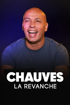 ‎Chauves, la revanche (2023) directed by Paul Sanfourche, Valentin ...