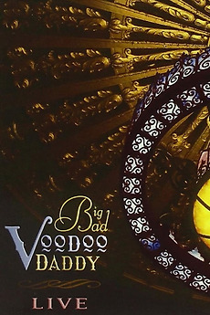 ‎Big Bad Voodoo Daddy: LIVE (2004) • Film + cast • Letterboxd