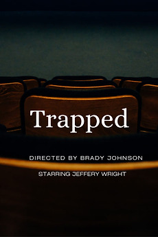 ‎Trapped (2023) directed by Brady Johnson • Film + cast • Letterboxd