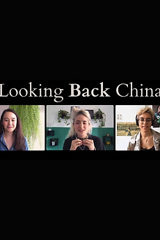 ‎Looking Back China (2020) directed by Alice Andreoli Hirata, Letícia ...