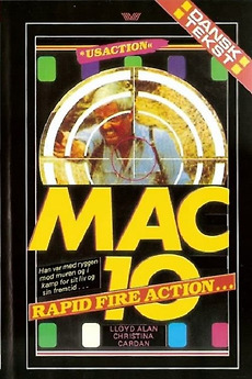 ‎Mac - 10 (1985) directed by Nick Millard • Reviews, film + cast ...