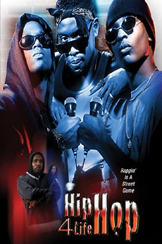 ‎Hip Hop 4 Life (2001) directed by David Velo Stewart • Film + cast ...