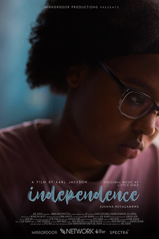 ‎Independence (2023) directed by Karl Jackson • Reviews, film + cast ...