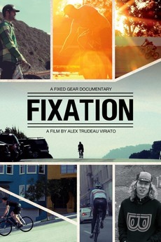 ‎Fixation (2012) directed by Alex Trudeau Viriato • Reviews, film ...