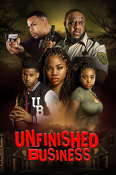 ‎Unfinished Business (2023) directed by Qasim Barnes • Reviews, film ...