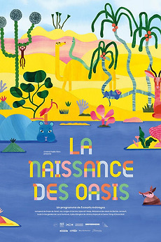 ‎La naissance des oasis (Programme) (2023) directed by Sarah Joy Jungen ...