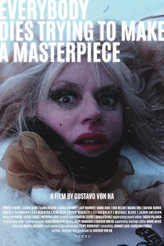 ‎Everybody Dies Trying to Make a Masterpiece (2023) directed by Gustavo ...